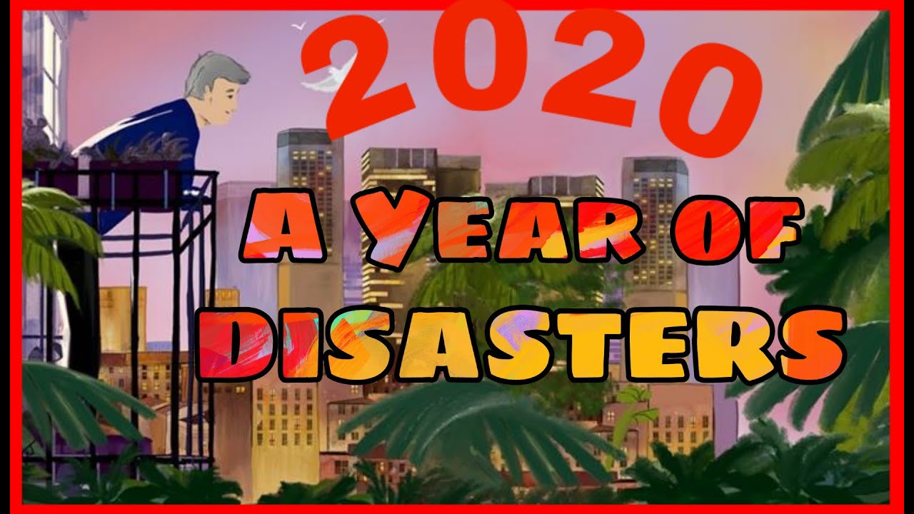 2020 An Year Full Of Disaster